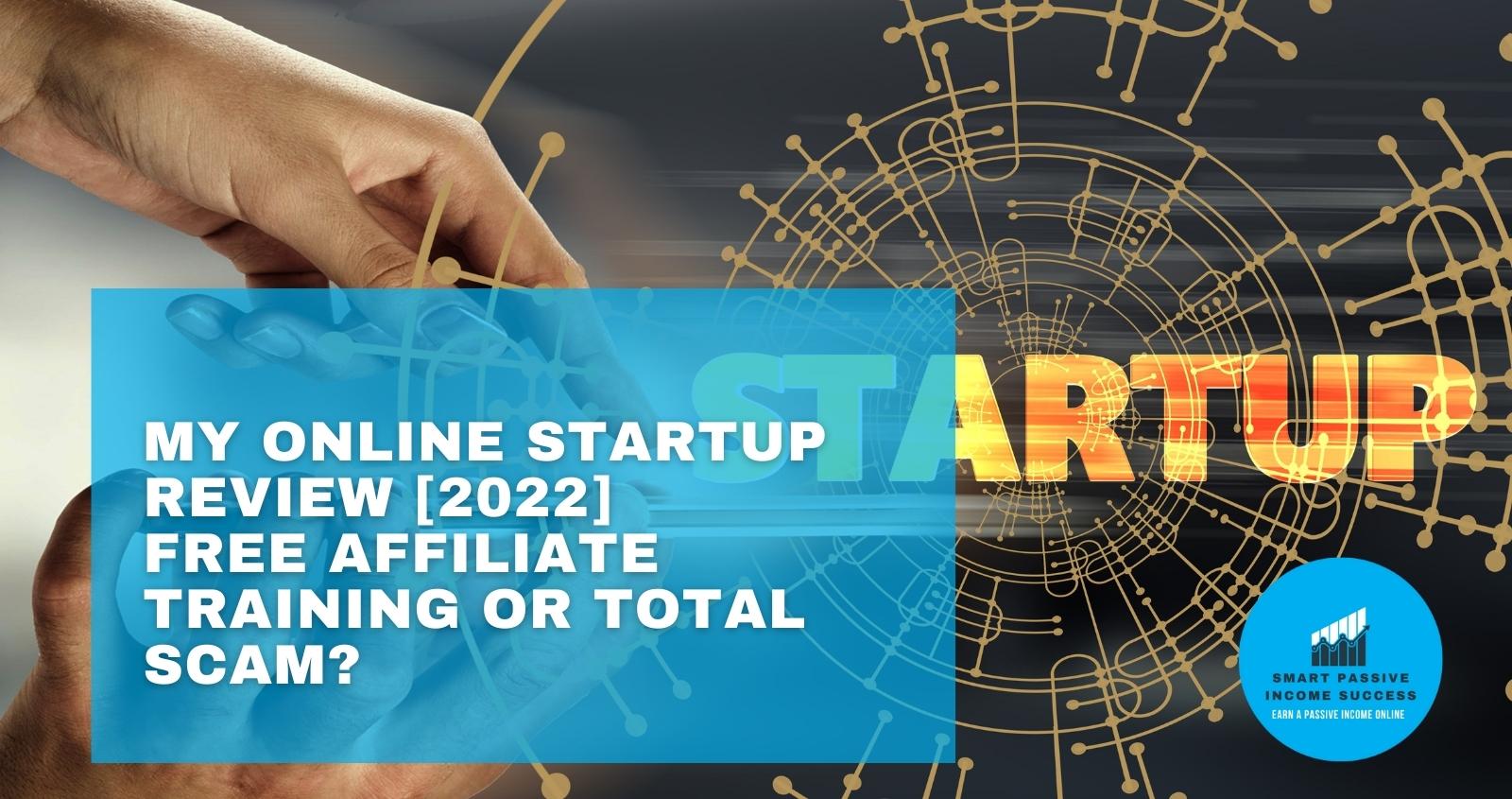 My Online Startup Review [2025] Free Affiliate Training or Total Scam ...