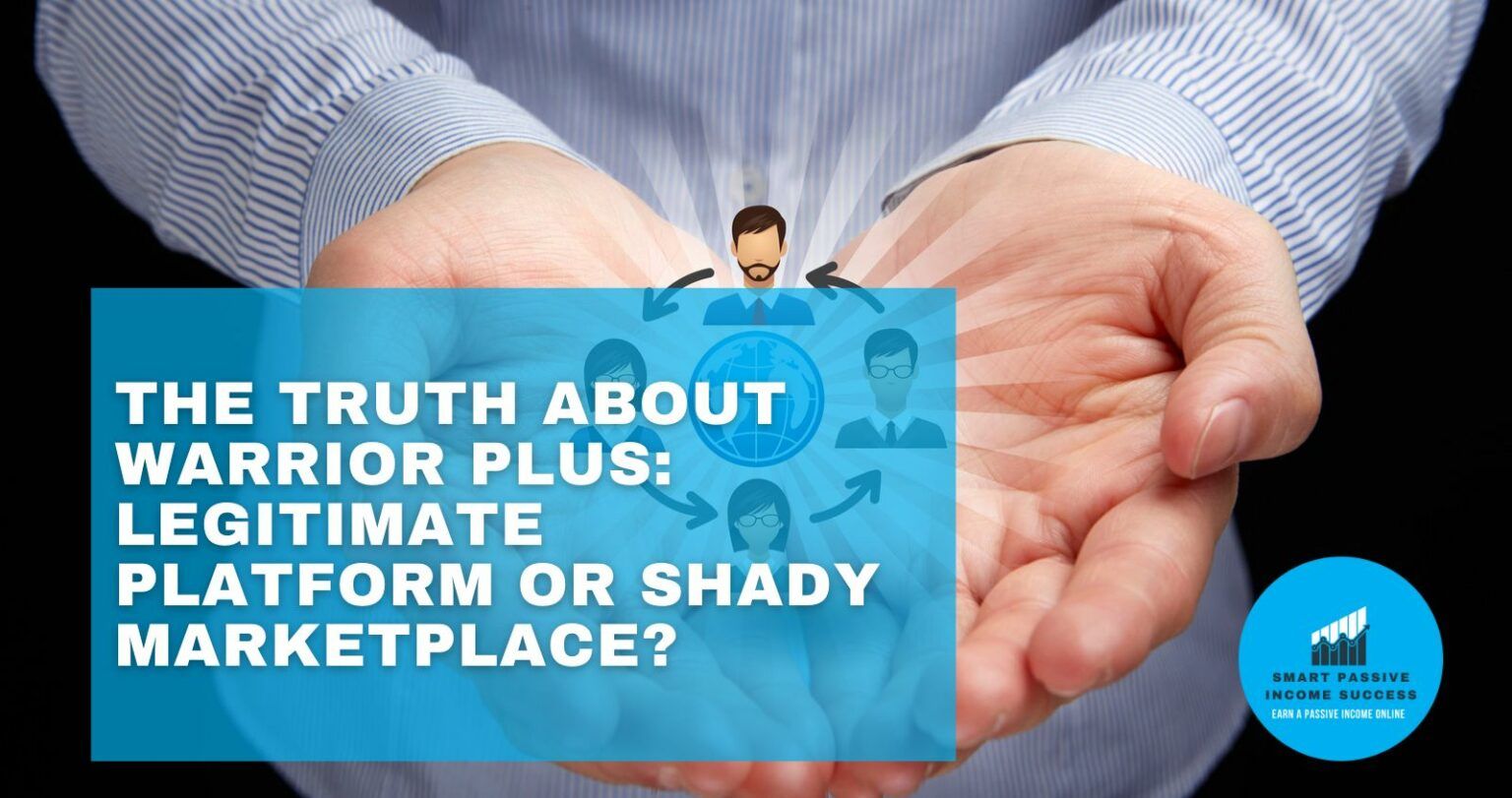 The Truth About Warrior Plus: Legitimate Platform or Shady Marketplace ...