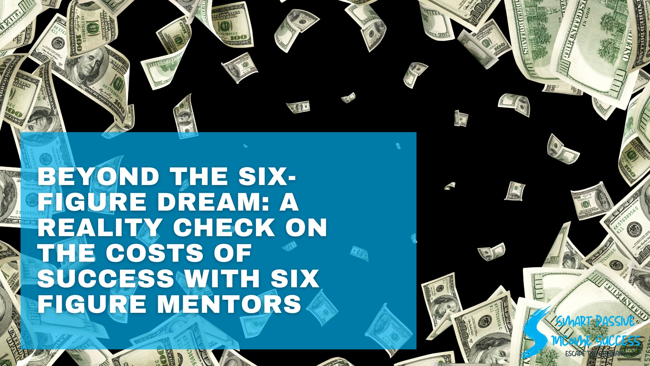 Beyond the Six-Figure Dream: A Reality Check on the Costs of Success ...