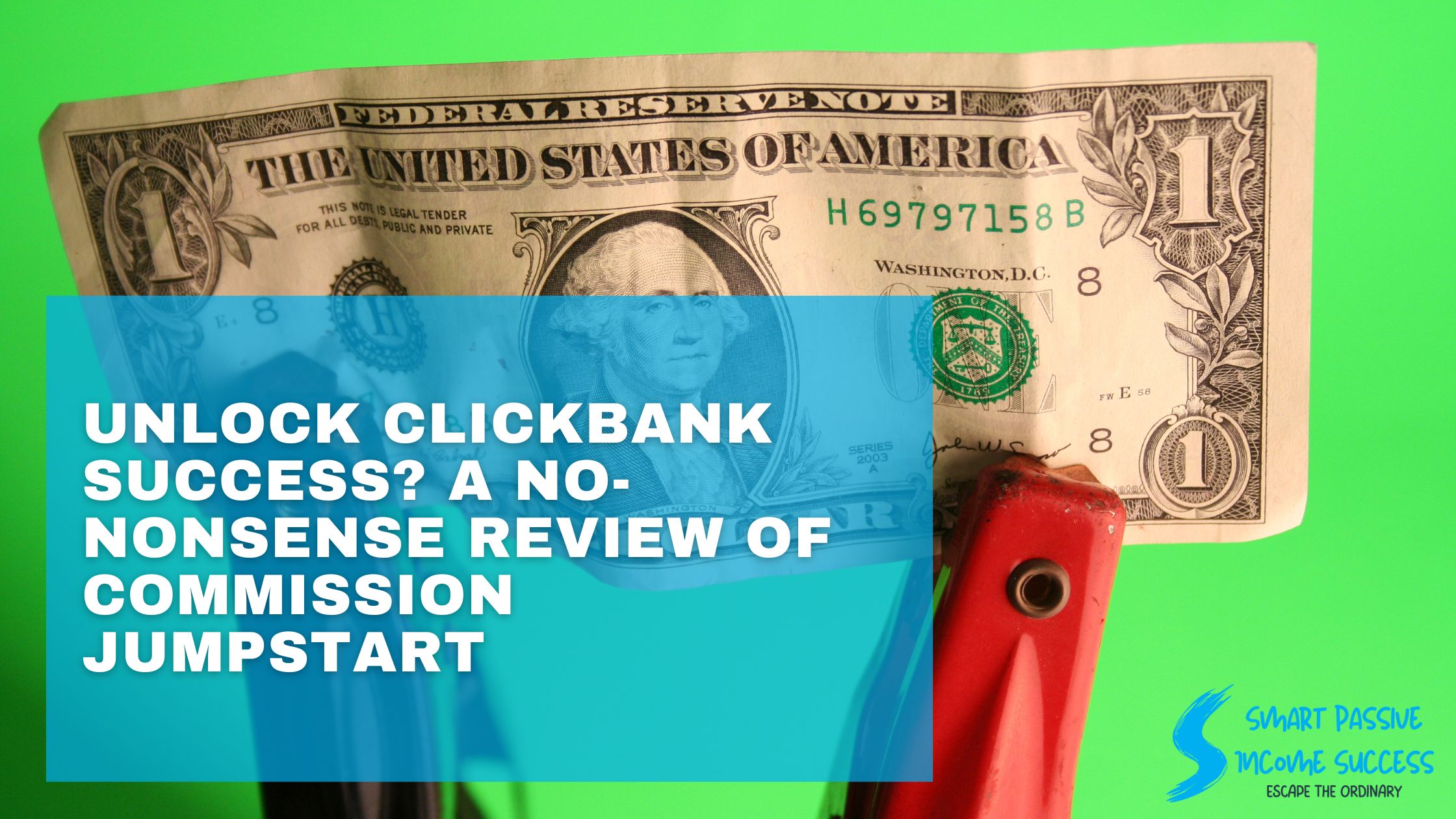 Unlock Clickbank Success? A No-Nonsense Review of Commission Jumpstart ...