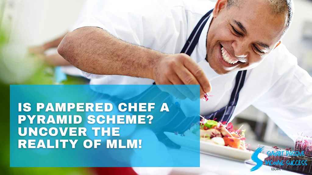 Is Pampered Chef a Pyramid Scheme? Uncover The Reality of MLM! - Smart ...