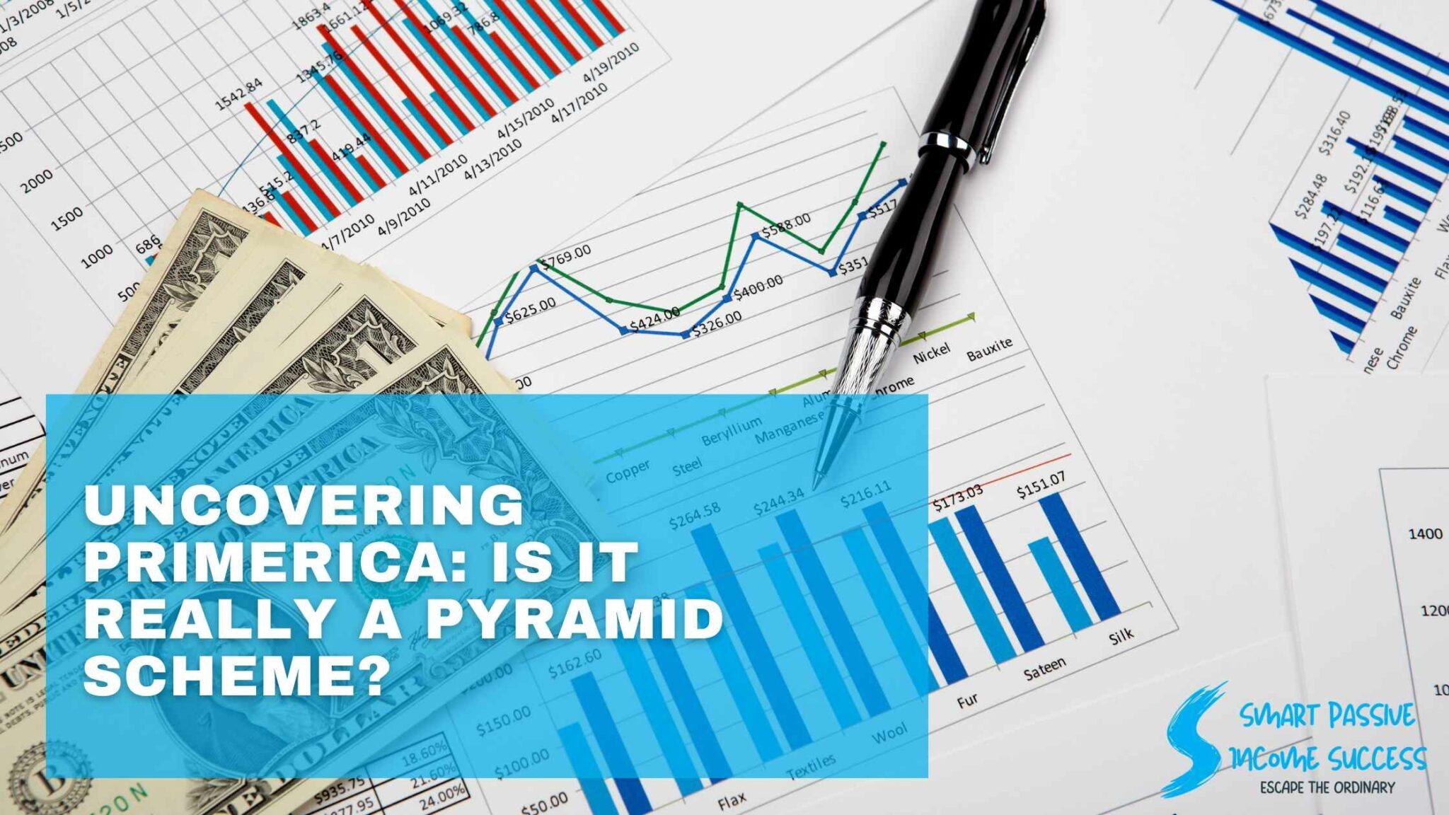 Uncovering Primerica: Is It Really a Pyramid Scheme? - Smart Passive ...