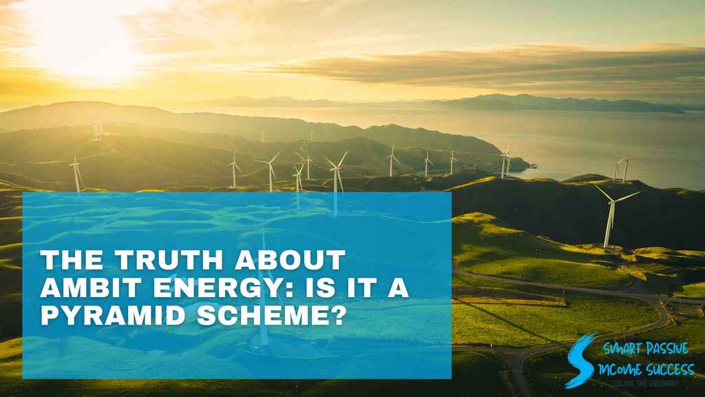 The Truth About Ambit Energy: Is It a Pyramid Scheme? - Smart Passive ...